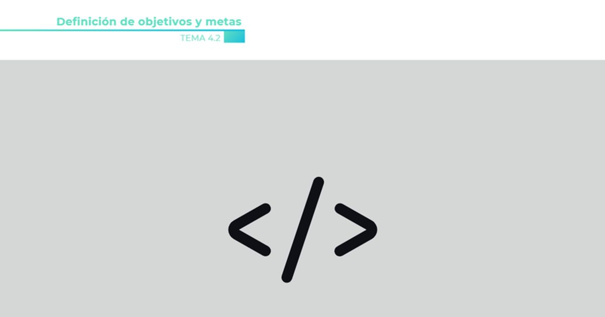 STP | 4.2 Definición de objetivos y metas